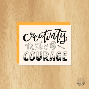 Hand-lettered Creativity Takes Courage Card, Henri Matisse Quote Card ...