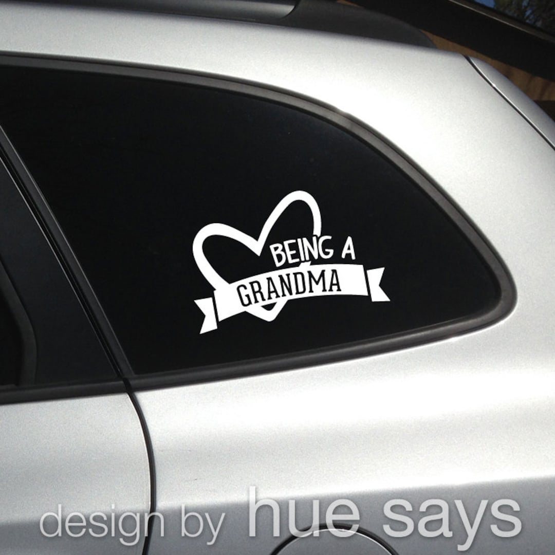 Window Sticker, Car Decal, Mug Decal, Love Being A Grandma - Etsy