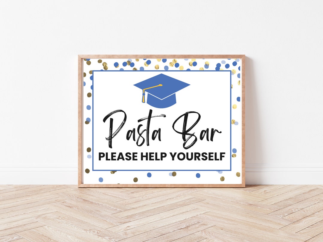 Graduation Party Pasta Bar Sign, Open House Sign, Graduation Party ...