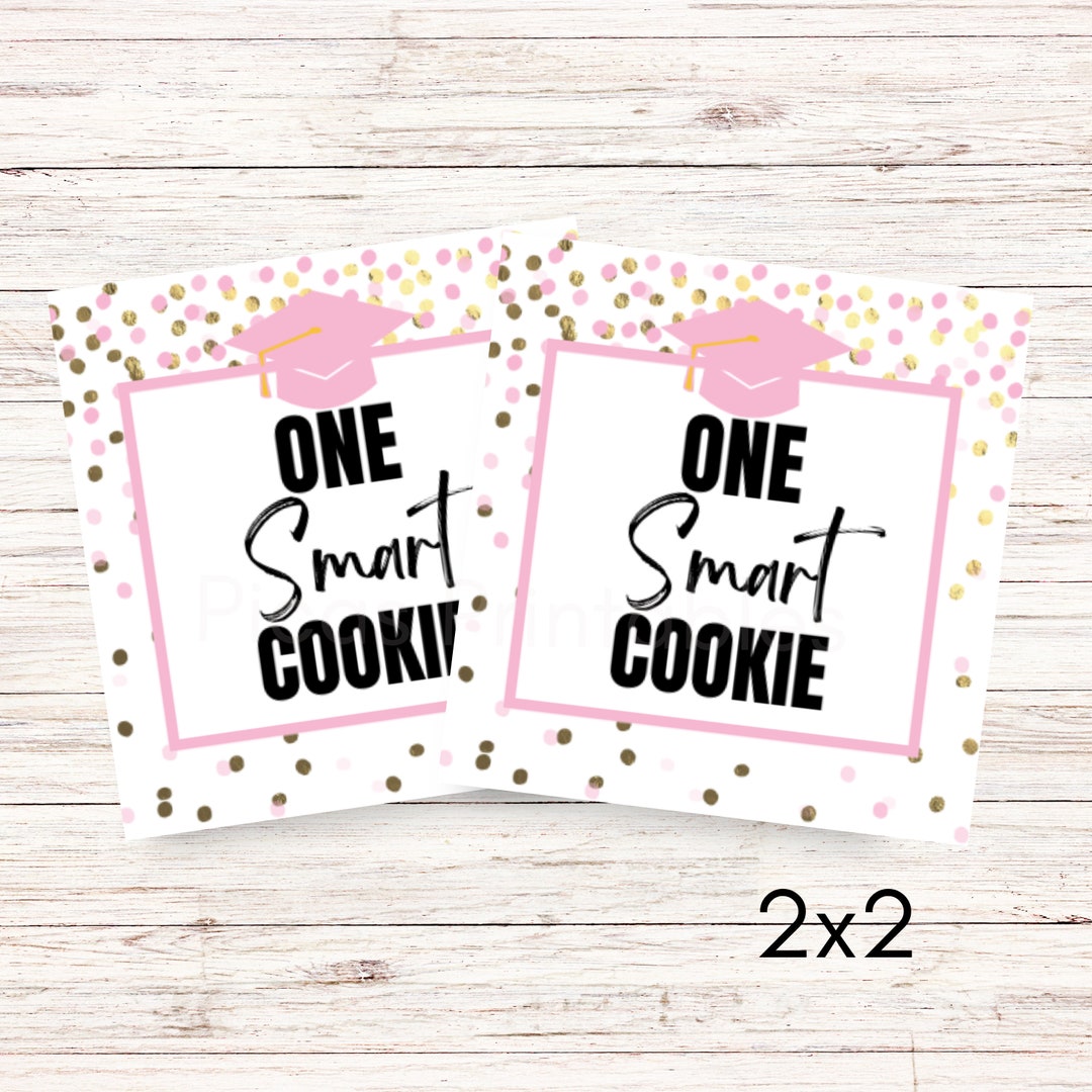 One Smart Cookie, Printable Graduation Gift Tags, High School ...