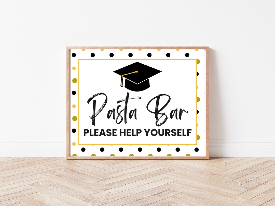 Graduation Party Pasta Bar Sign, Open House Sign, Graduation Party ...