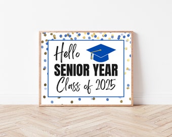 Senior Class of 2025, First Day of Senior Sign, Printable First Day ...