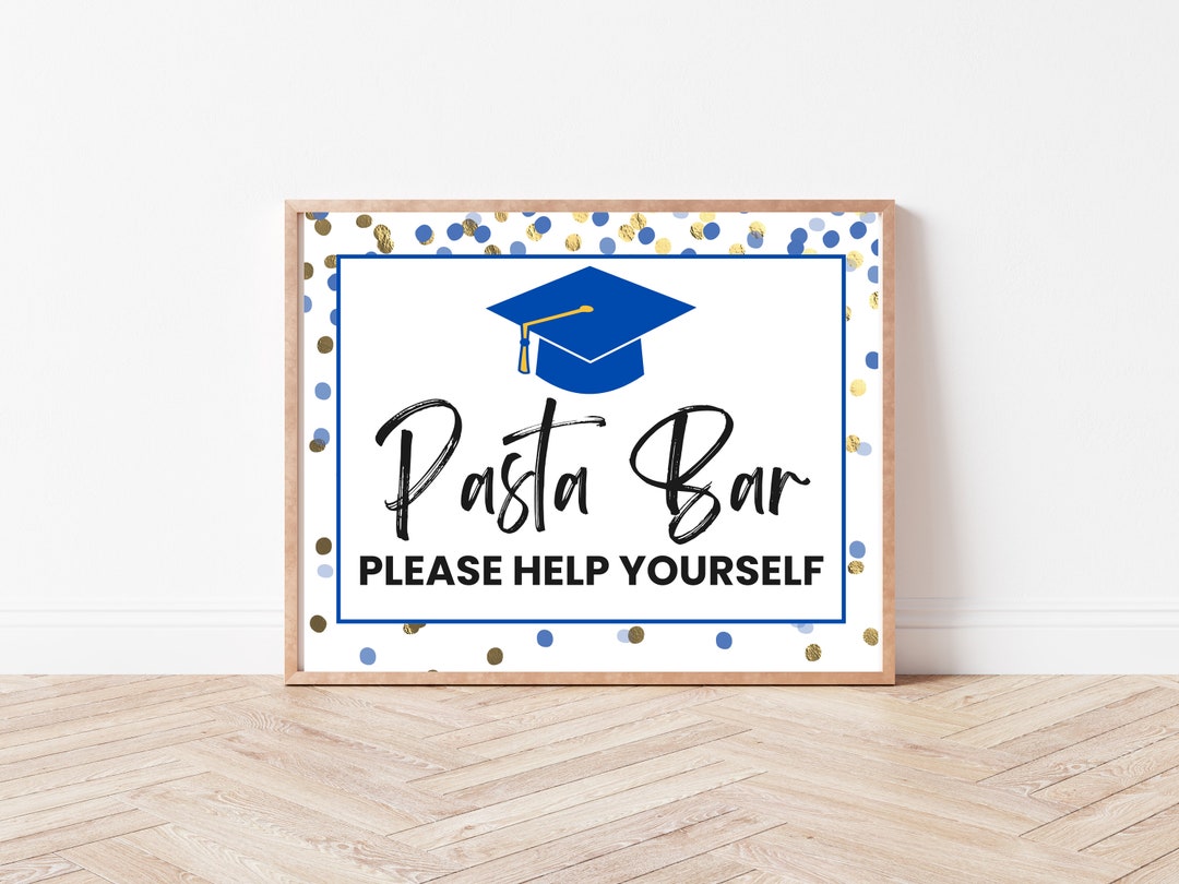 Graduation Party Pasta Bar Sign, Open House Sign, Graduation Party ...