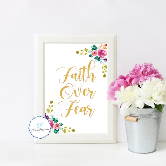 Faith over Fear, Printable Art, Bible Verse Print, Bible Quote Print ...