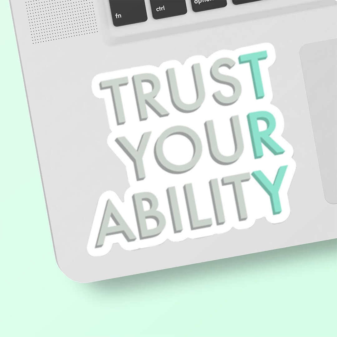3 Trust Your Ability TRY Motivational Sticker Vinyl Sticker - Etsy