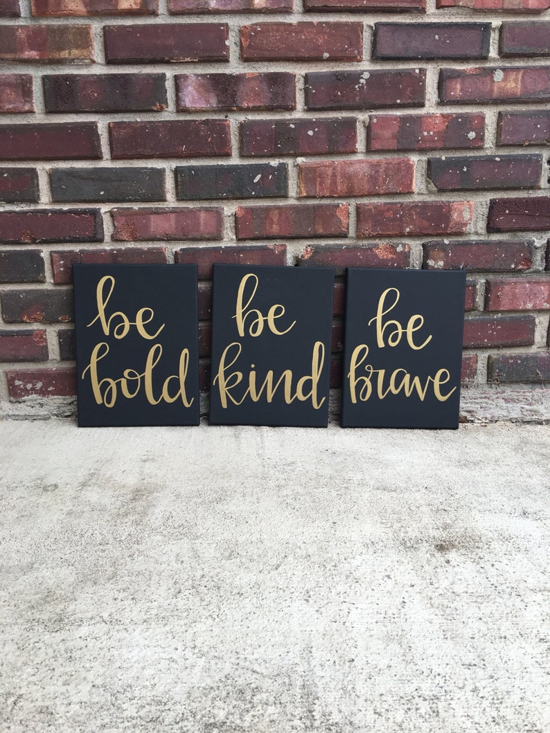 Be Bold Be Kind Be Brave Canvas Quote Canvas Wall Decor Hand | Etsy