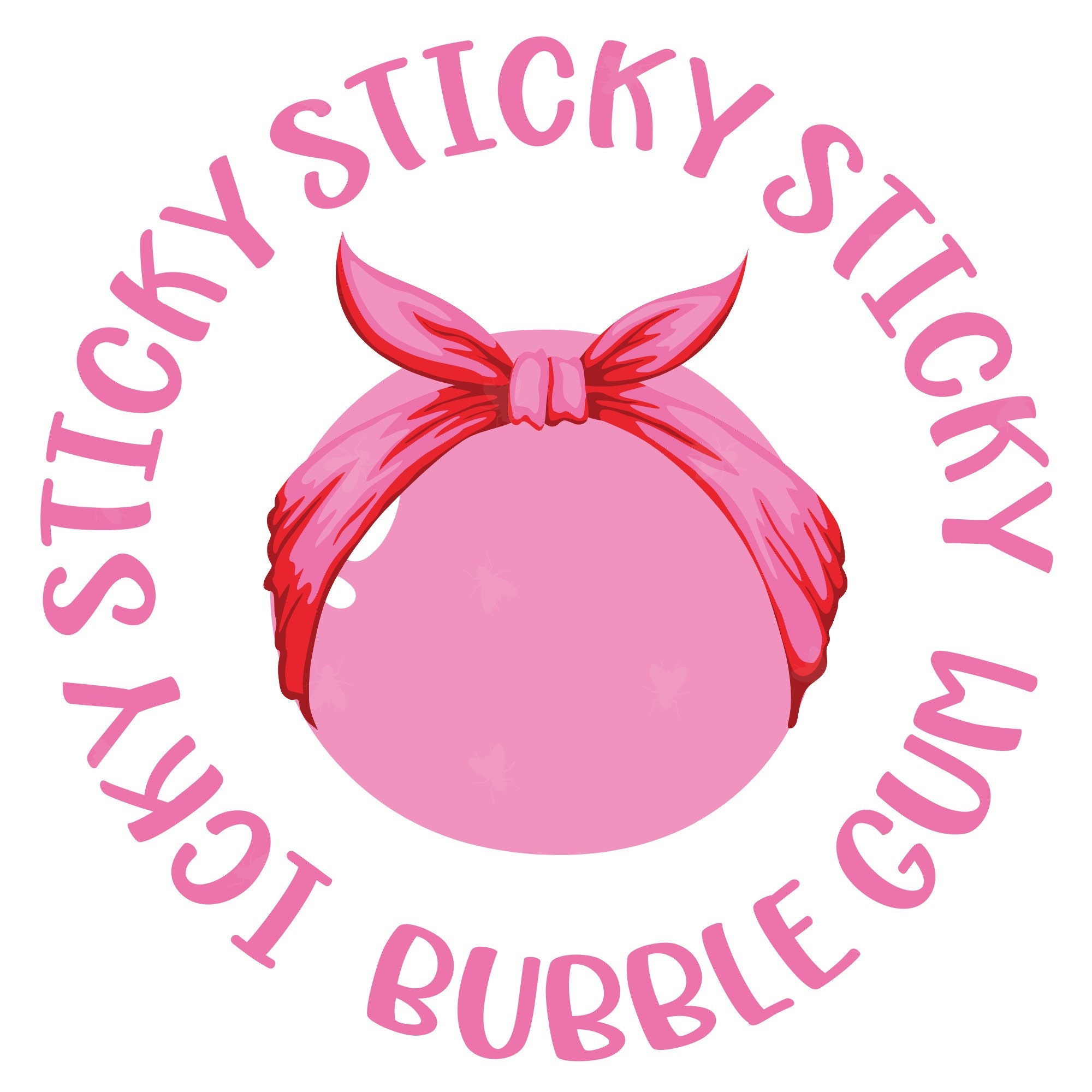 Ms Rachel Sticky Bubblegum Sublimation Design | Icky Sticky Bubble Gum ...
