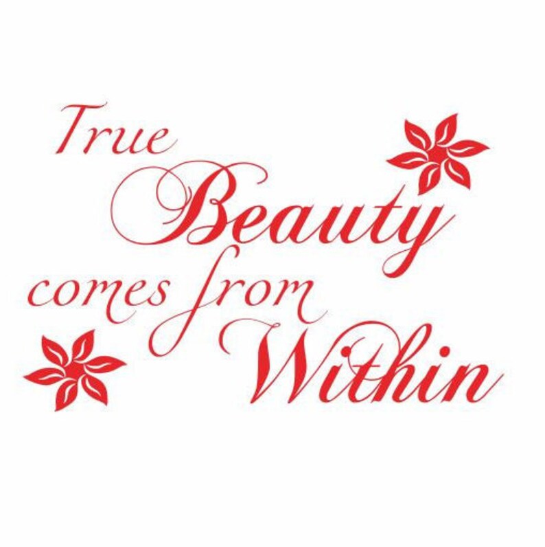 True Beauty Comes From Within Decal Beauty Decals Decals Etsy
