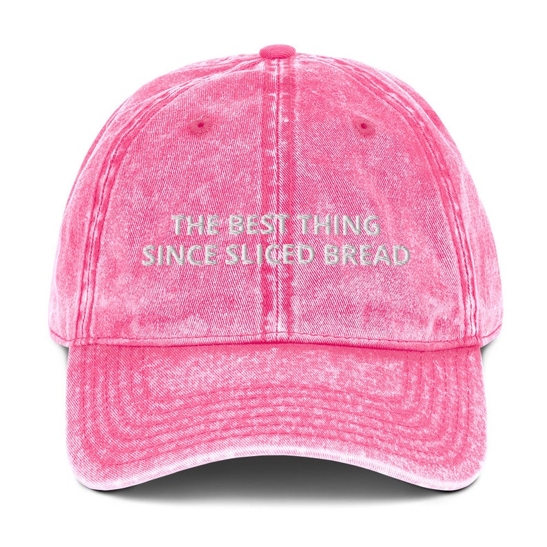 The Best Things Since Sliced Bread Vintage Dad Hat, Unisex Embroidered ...