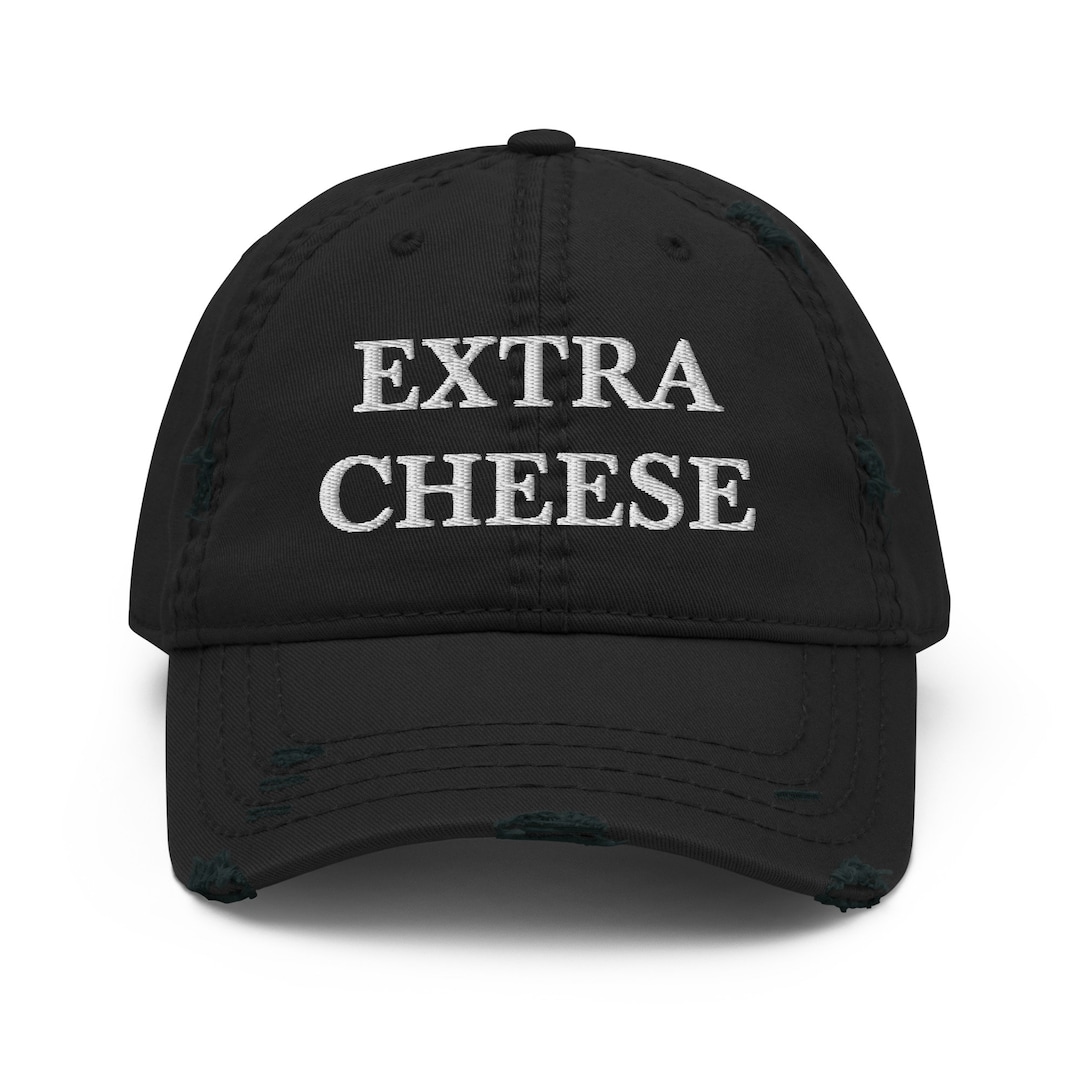 Extra Cheese Distressed Dad Hat, Unisex Embroidered Cheese Lover Hat ...