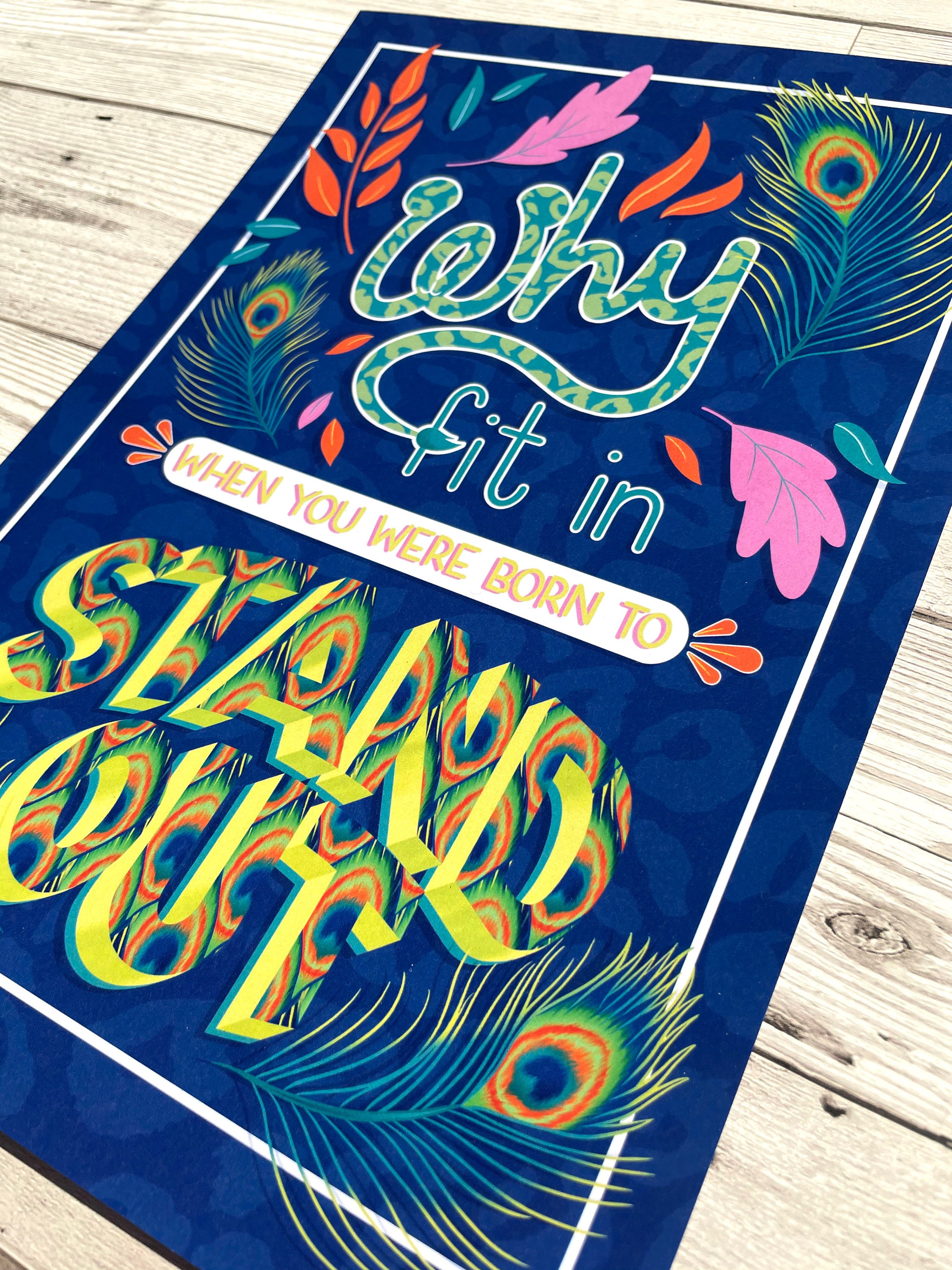 Motivational Print, Stand Out Art Print, You Were Born to Stand Out ...