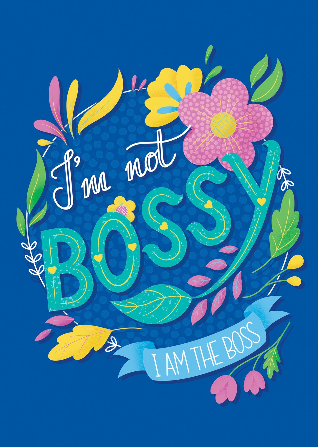 I'm Not Bossy Print, Bossy Art Print, Entrepreneur Print, Independent ...