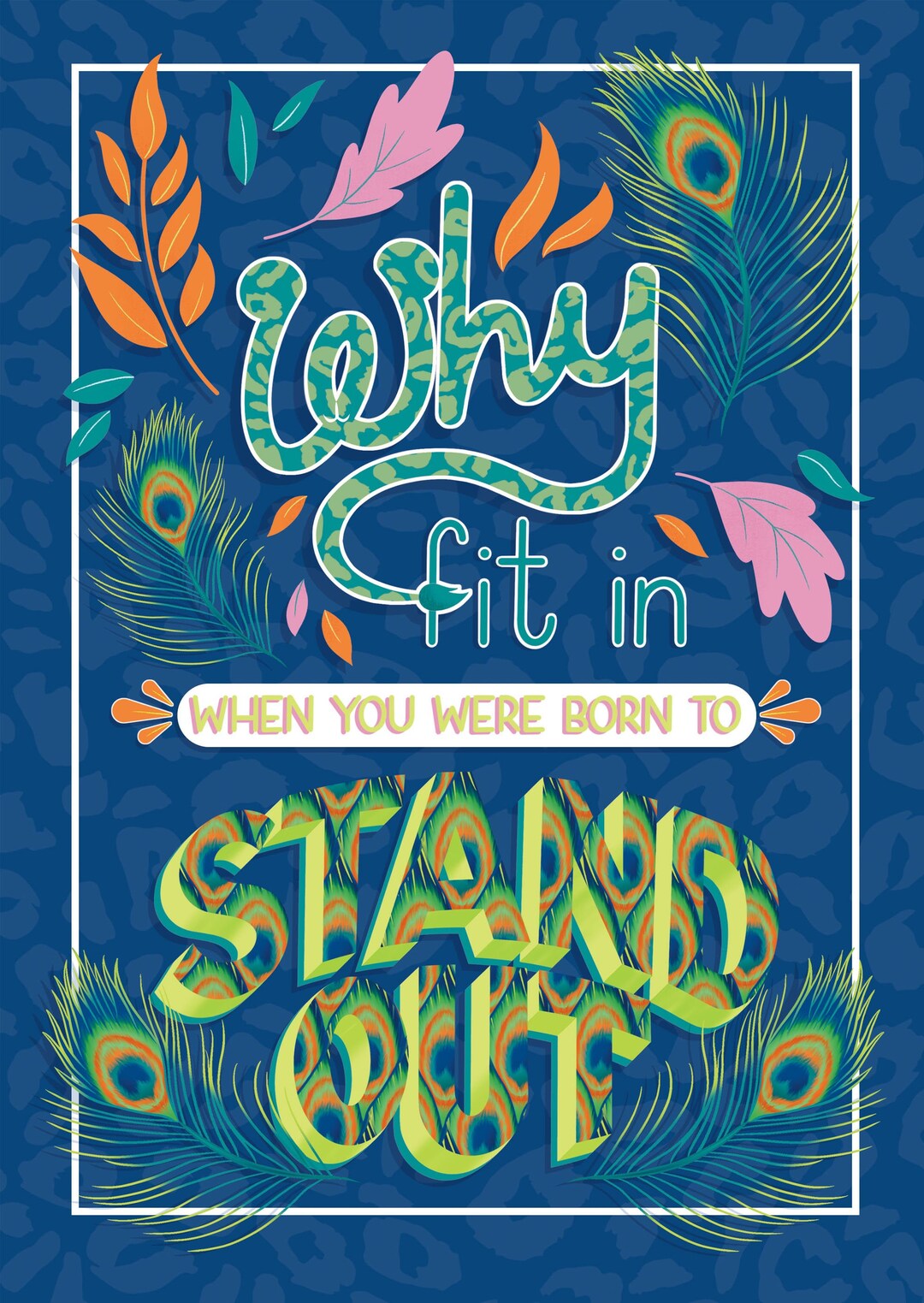 Motivational Print, Stand Out Art Print, You Were Born to Stand Out ...