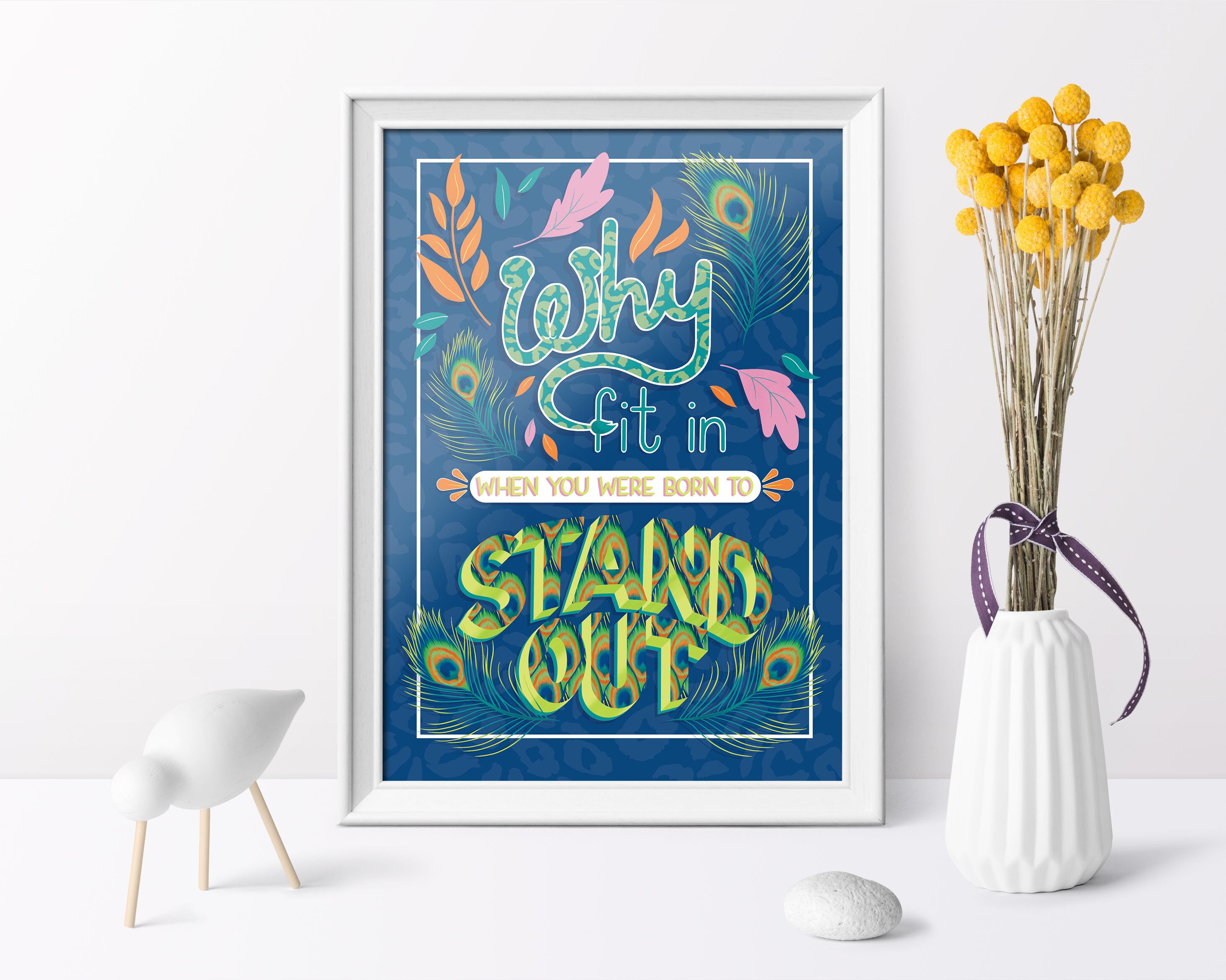 Motivational Print, Stand Out Art Print, You Were Born to Stand Out ...
