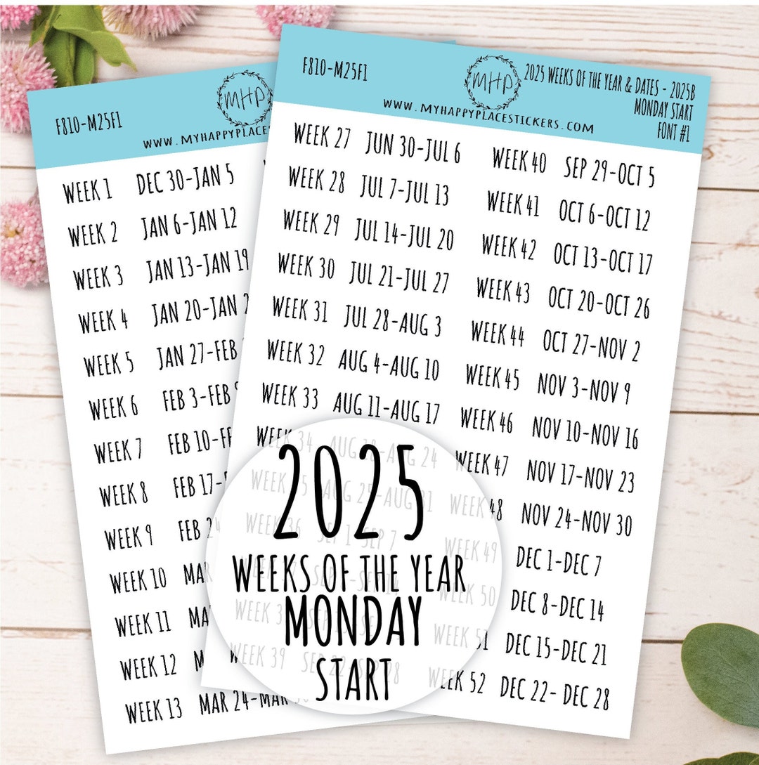 2025 Weeks of the Year Stickers MONDAY START for Planners and Bullet ...