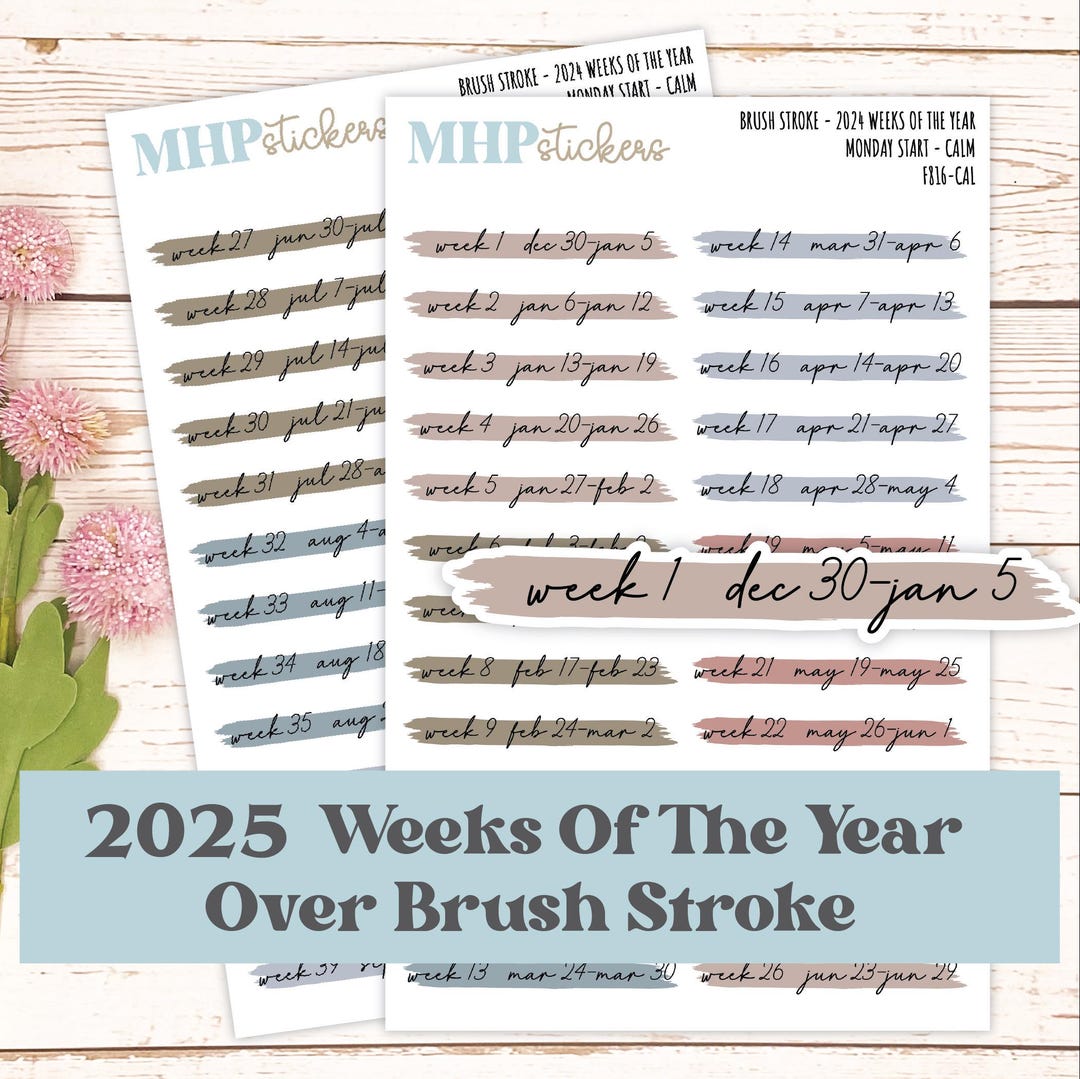 2025 Weeks of the Year Over Brush Stroke. MONDAY START || F816 - Etsy