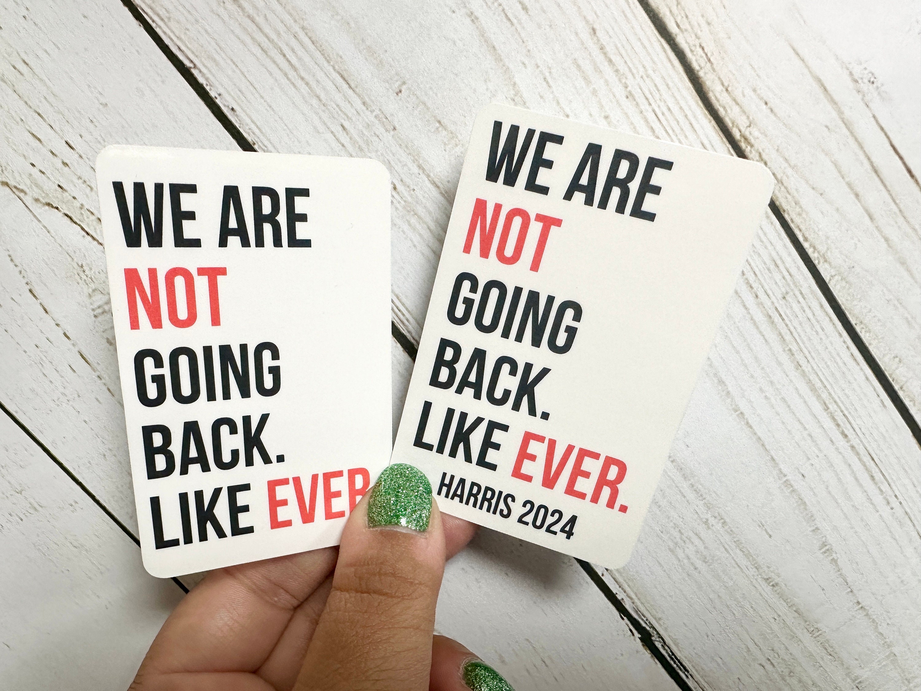 We Are Not Going Back Ever Sticker, Swifties for Harris Sticker, Kamala ...