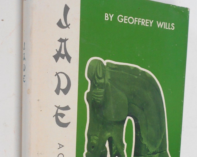 Jade A Collector's Guide Geoffrey Wills Book Antique Gemstone Carving ...