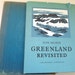 Greenland Revisited Beauty North East Greenland Alex Secher Vintage Art ...