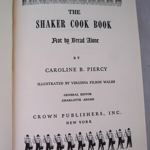 Shaker Cook Book Not by Bread Alone Caroline Piercy Vintage Cookbook ...