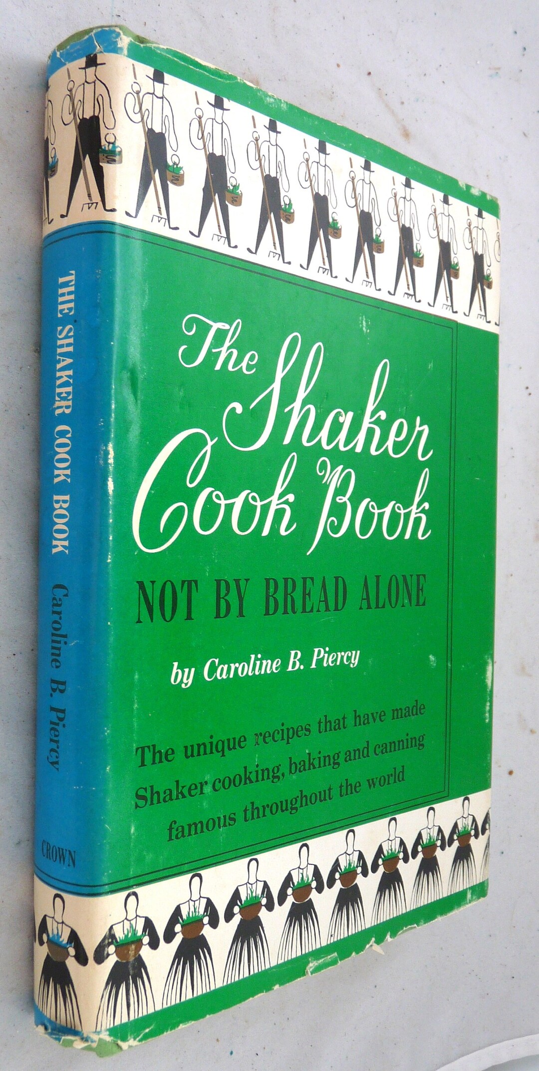 Shaker Cook Book Not by Bread Alone Caroline Piercy Vintage Cookbook ...