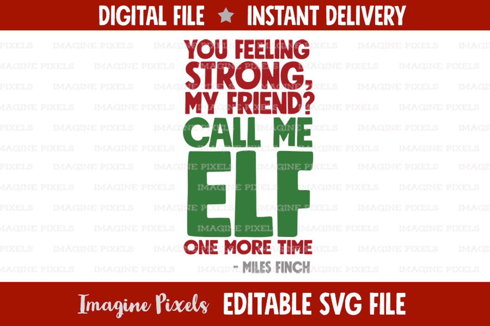 You Feeling Strong My Friend Call Me Elf One More Time - Etsy
