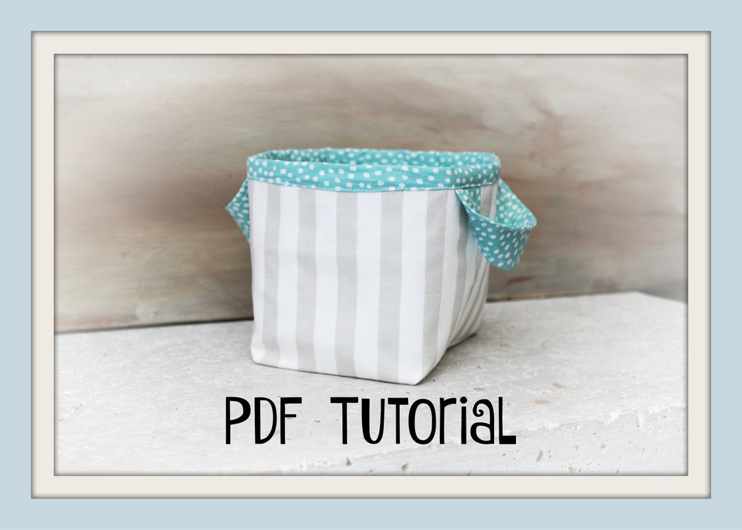 TUTORIAL - Fabric Storage Bins - Diaper Caddy - Instant Download ...