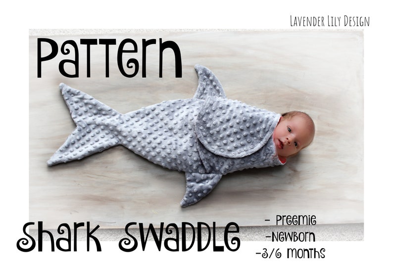 Pattern -shark Swaddle Sack - Baby Shark - Sewing - Tutorial -swaddle ...