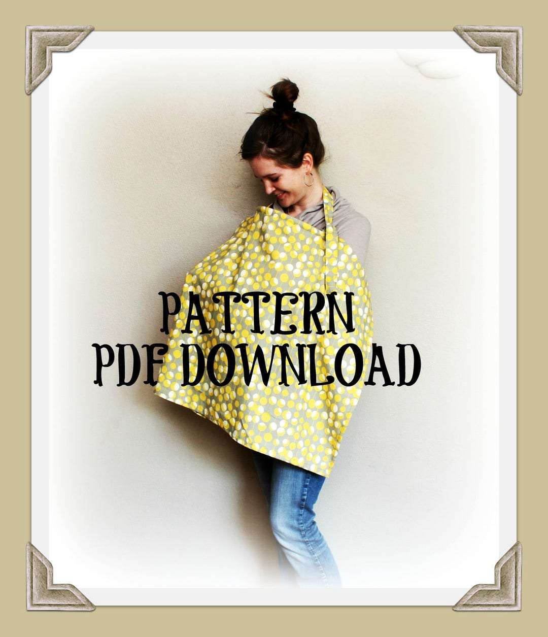 PATTERN - Nursing Canopy - Breastfeeding Cover-up - Tutorial - PDF ...