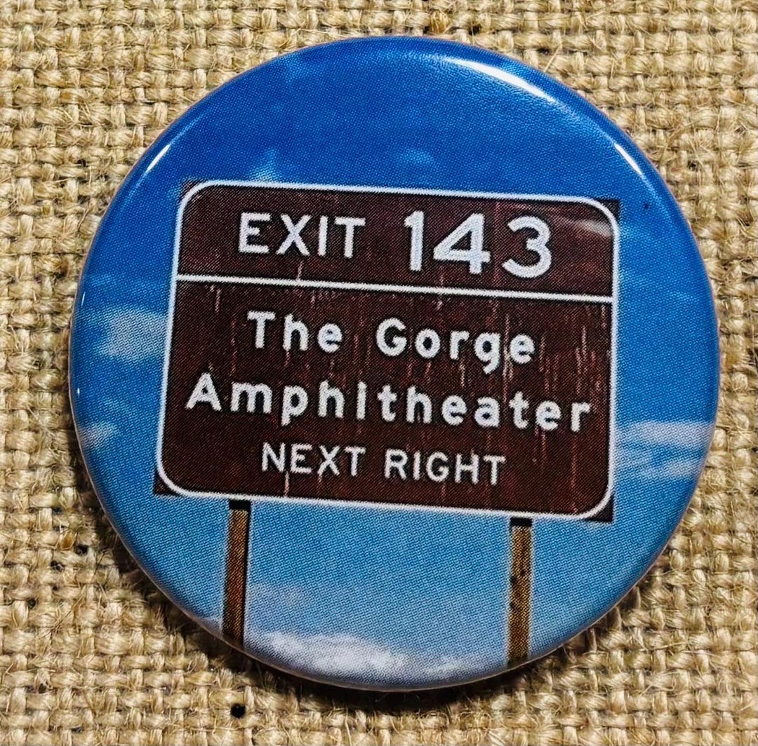 Gorge Amphitheater Next Right Button or Magnet - Etsy