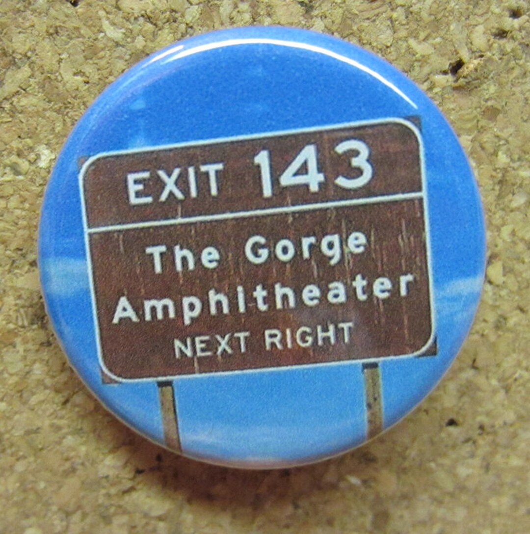 Gorge Amphitheater Next Right Button or Magnet - Etsy