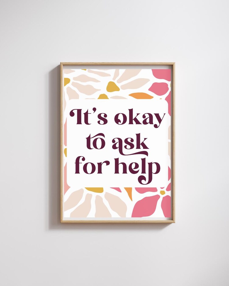 It’s Okay to Ask for Help Printable Poster – Counseling Office Decor ...