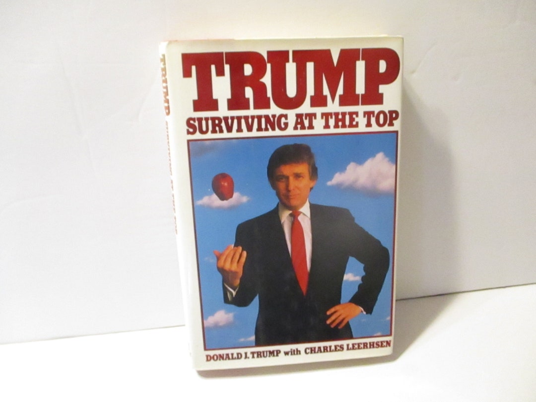 1990 First Edition Donald Trump Book, Trump Surviving at the Top. - Etsy