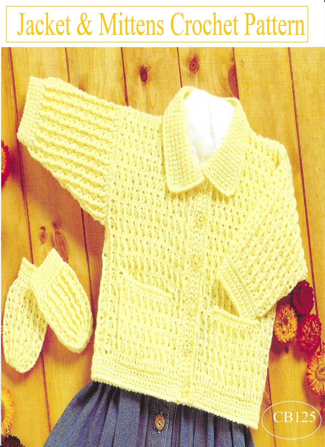 Baby Jacket & Mittens Crochet Pattern: Premature Baby to 12 Months ...