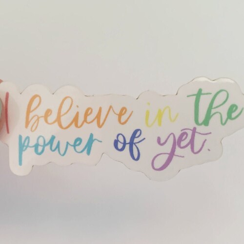 I Believe in the Power of Yet - Etsy