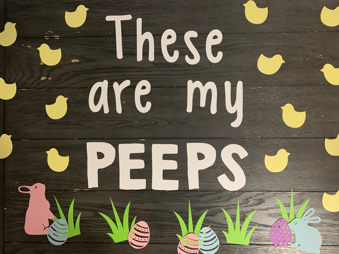 These Are My PEEPS | Bulletin Board Cut Out - Etsy