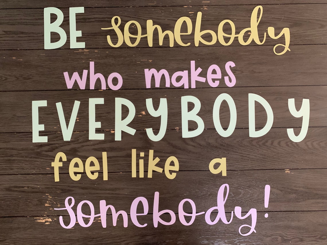 Be Somebody Bulletin Board Cut Out | Etsy