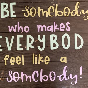 Be Somebody | Bulletin Board Cut Out - Etsy