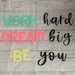 Work Hard. Dream Big. Be You. Bulletin Board Cut Out - Etsy