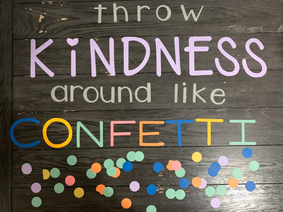 Throw Kindness Like Confetti Recycled | Bulletin Board Cut Out - Etsy
