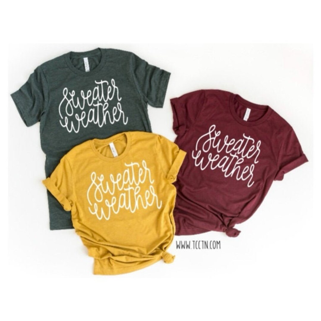 Sweater Weather Shirt Adult Ladies Girls Youth Tops Fall Autumn Trendy ...