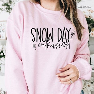 Snow Day Enthusiast Sweatshirt | Ash White Pink Black or Indigo Blue ...
