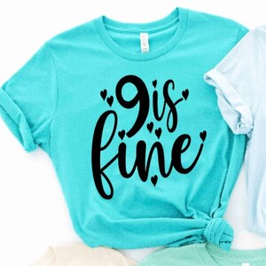 9 is Fine Shirt With Heart Accents | Girl's Birthday Tie Dye Solid ...