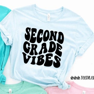 Second Grade Vibes Shirt | 2nd Grade Back to School Happy Groovy Tie ...