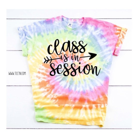 Class is in Session Shirt Tie Dye Teacher First Day Youth - Etsy