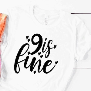 9 is Fine Shirt With Heart Accents | Girl's Birthday Tie Dye Solid ...