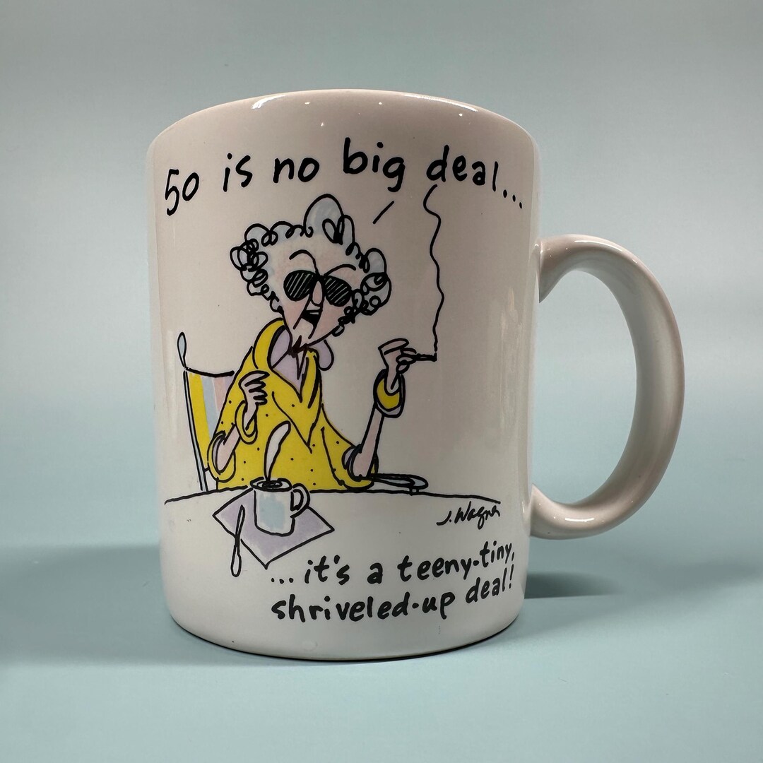 Vintage 1988 Maxine Hallmark Shoebox Greetings Mug – Funny 50th ...