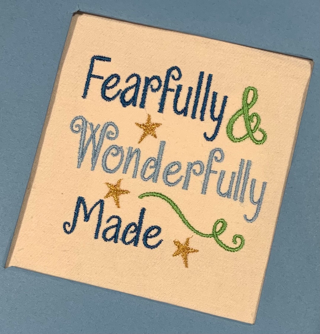 Fearfully and Wonderfully Made Embroidery Design,fearfully Made ...