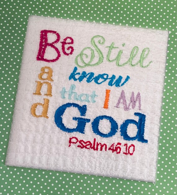 Psalm 46:10 Embroidery Designbe Still and Know Embroidery - Etsy