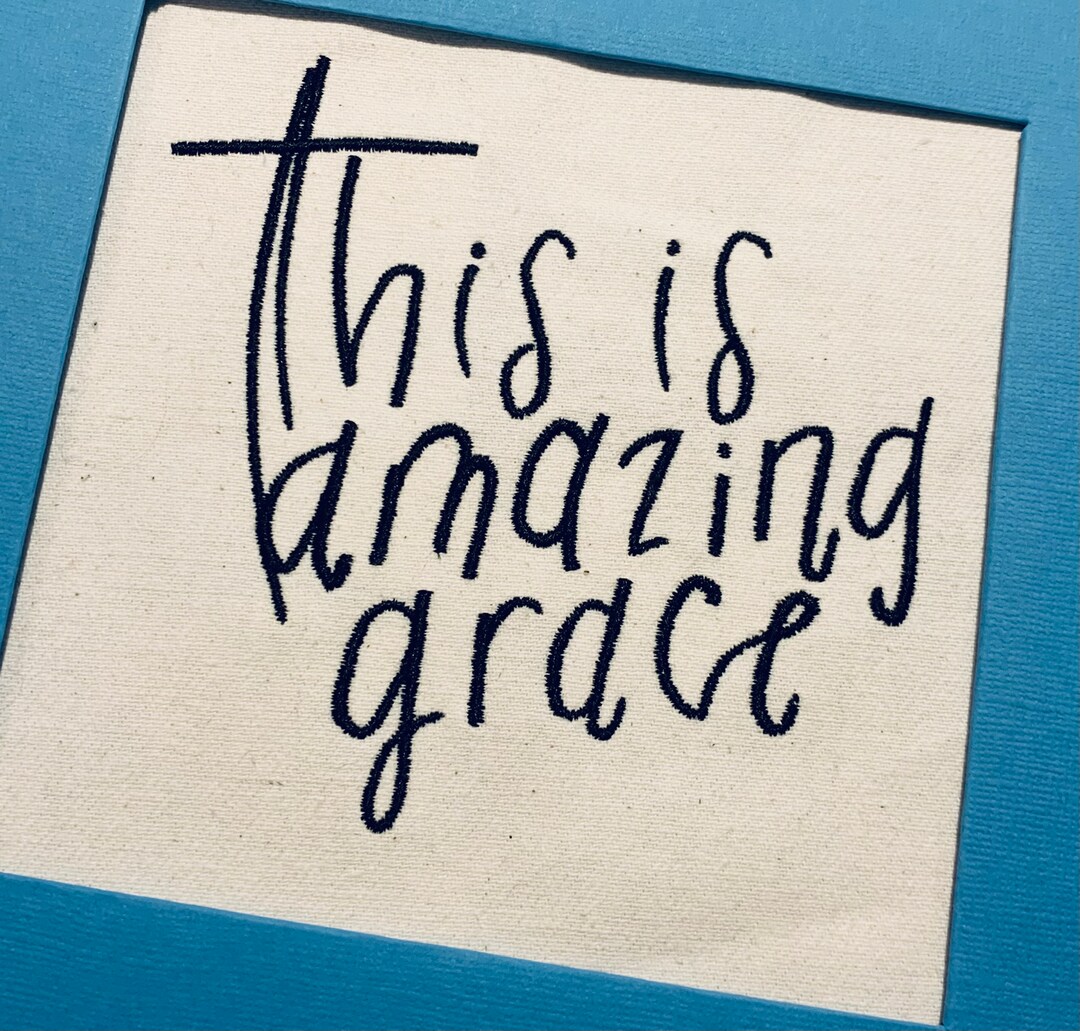 This is Amazing Grace Embroidery Design,amazing Grace Embroidery ...